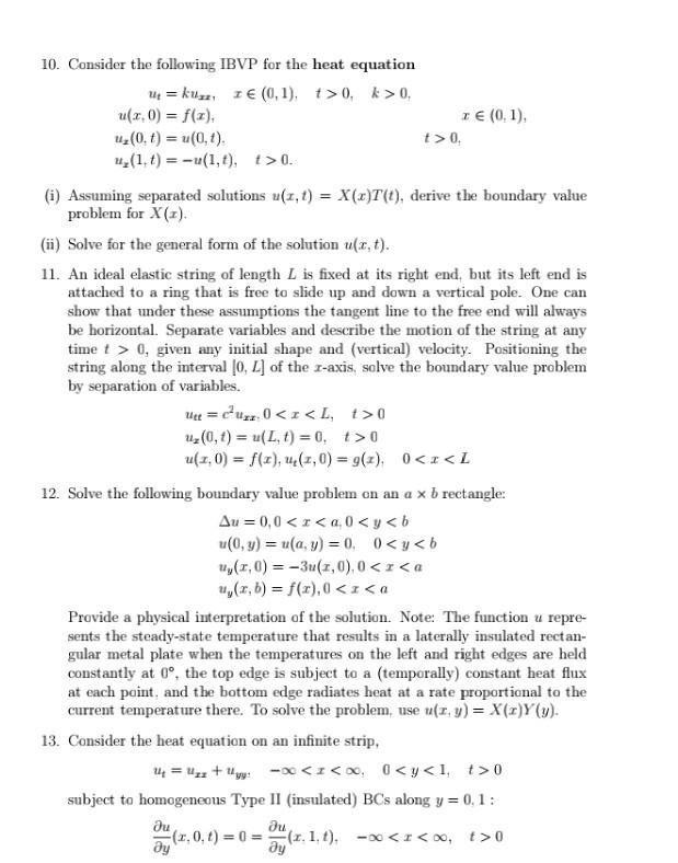 Solved 10. Consider the following IBVP for the heat equation | Chegg.com