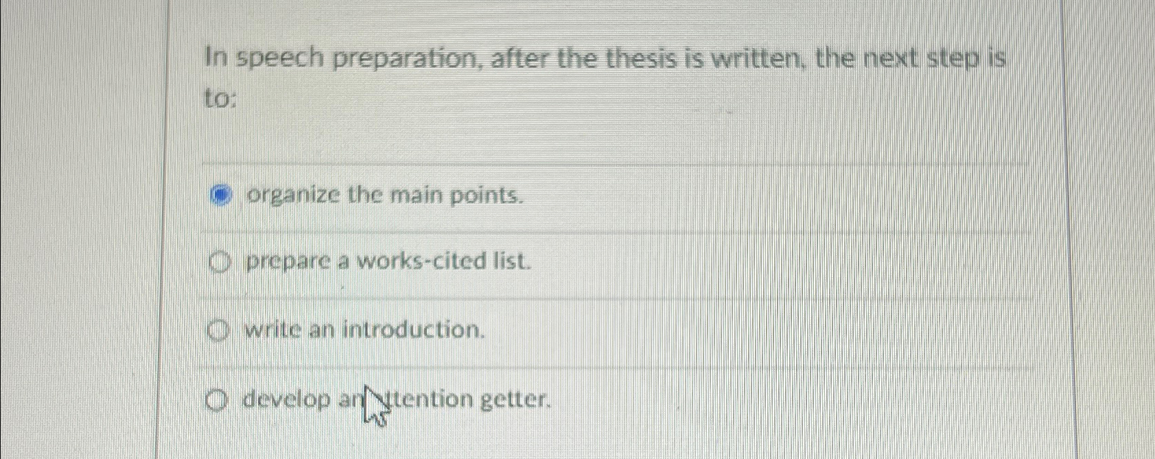 Solved In speech preparation, after the thesis is written, | Chegg.com