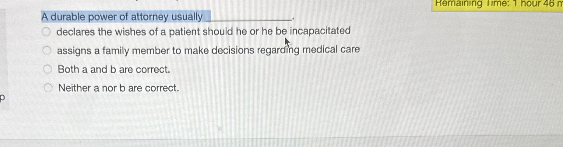 Solved A durable power of attorney usually q,Remaining lime: | Chegg.com