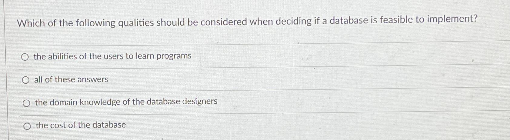 Solved Which of the following qualities should be considered | Chegg.com