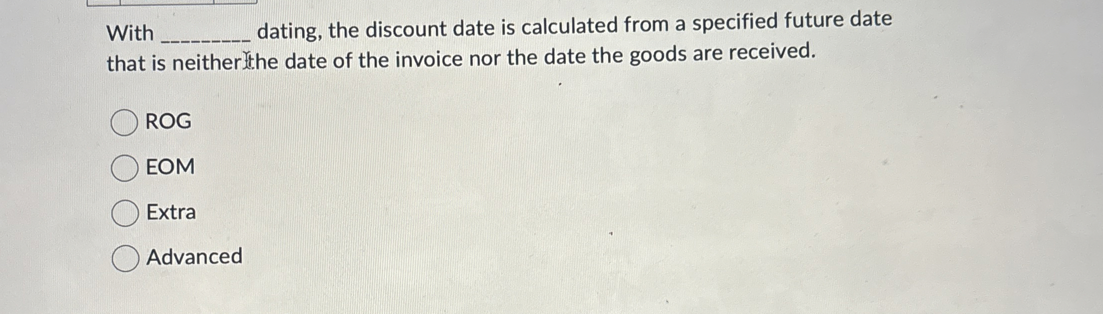 Solved With ﻿dating, the discount date is calculated from | Chegg.com