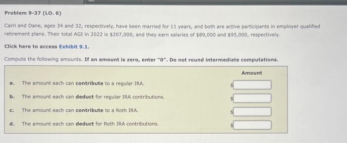 Solved Problem 9-37 (LO. 6) Carri and Dane, ages 34 and 32 , | Chegg.com