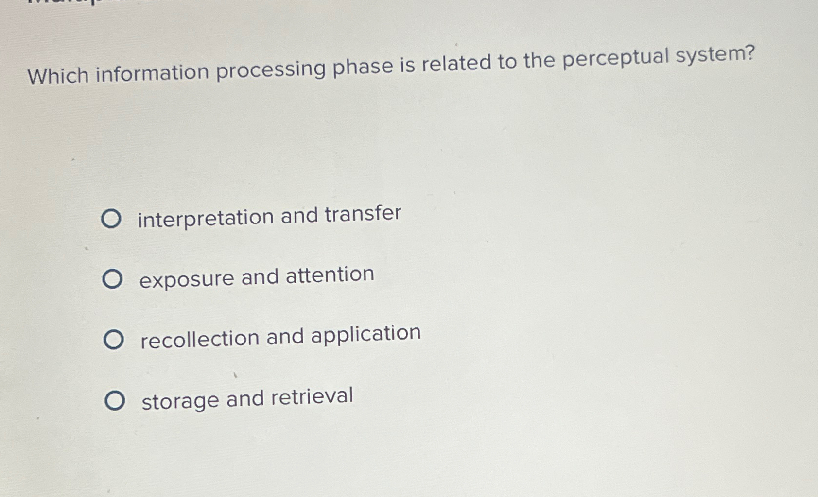 Solved Which information processing phase is related to the | Chegg.com