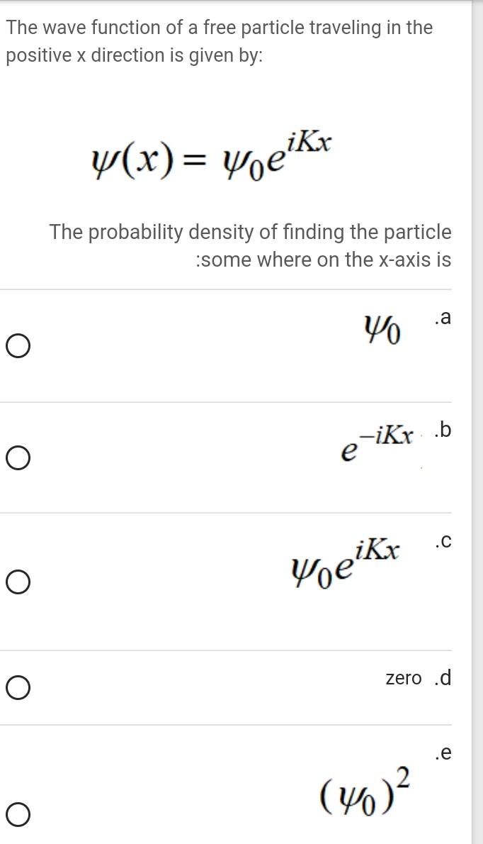 Solved The wave function of a free particle traveling in the | Chegg.com