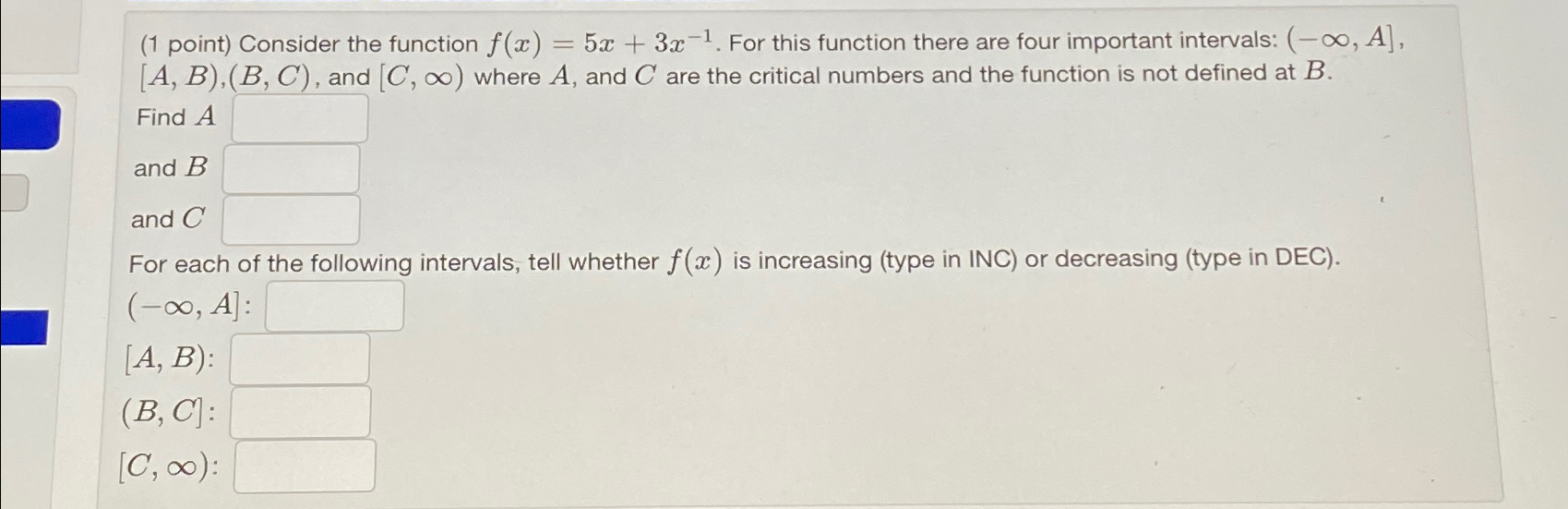 Solved (1 ﻿point) ﻿Consider the function f(x)=5x+3x-1. ﻿For | Chegg.com