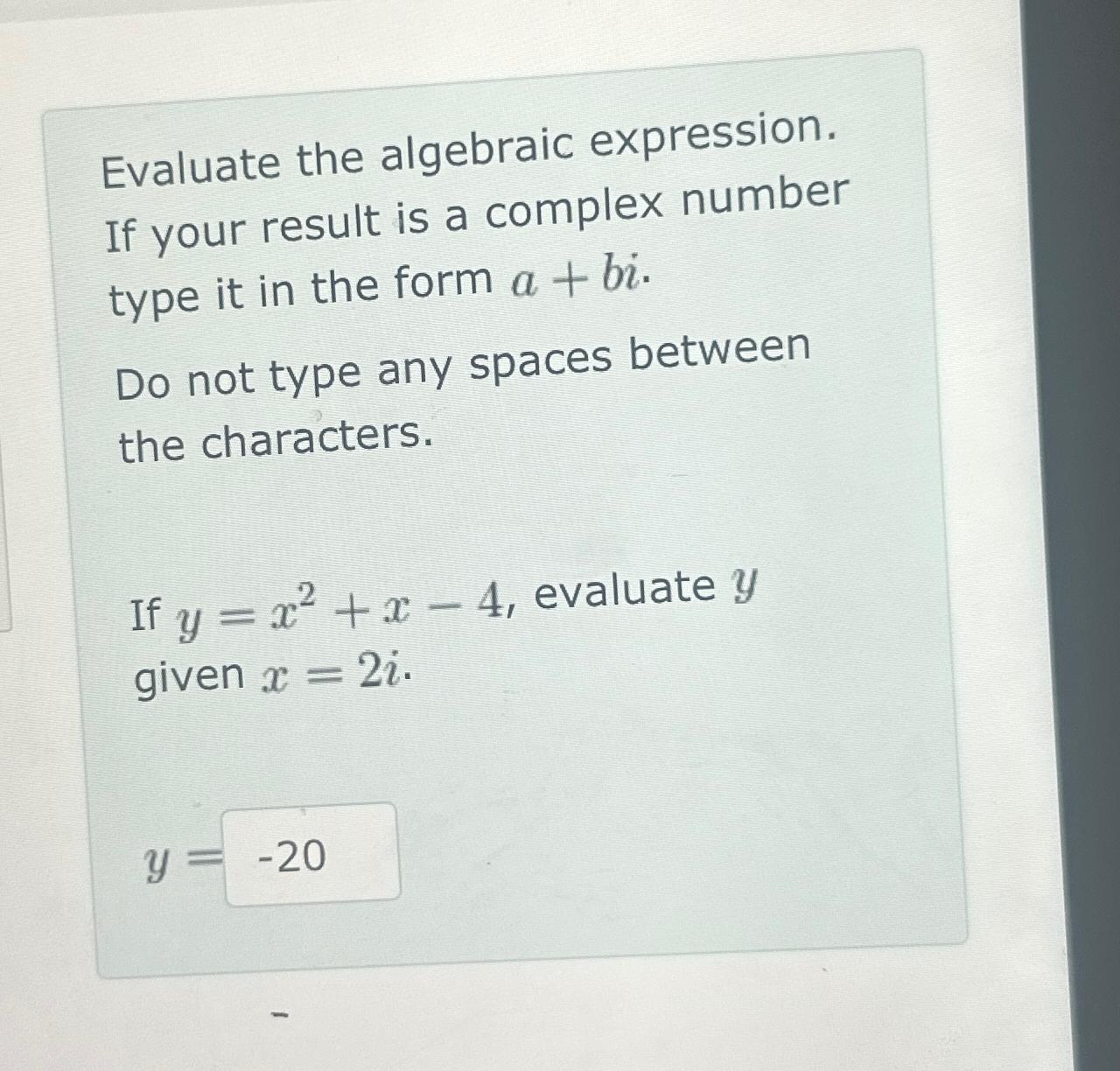 Solved Evaluate the algebraic expression. If your result is | Chegg.com