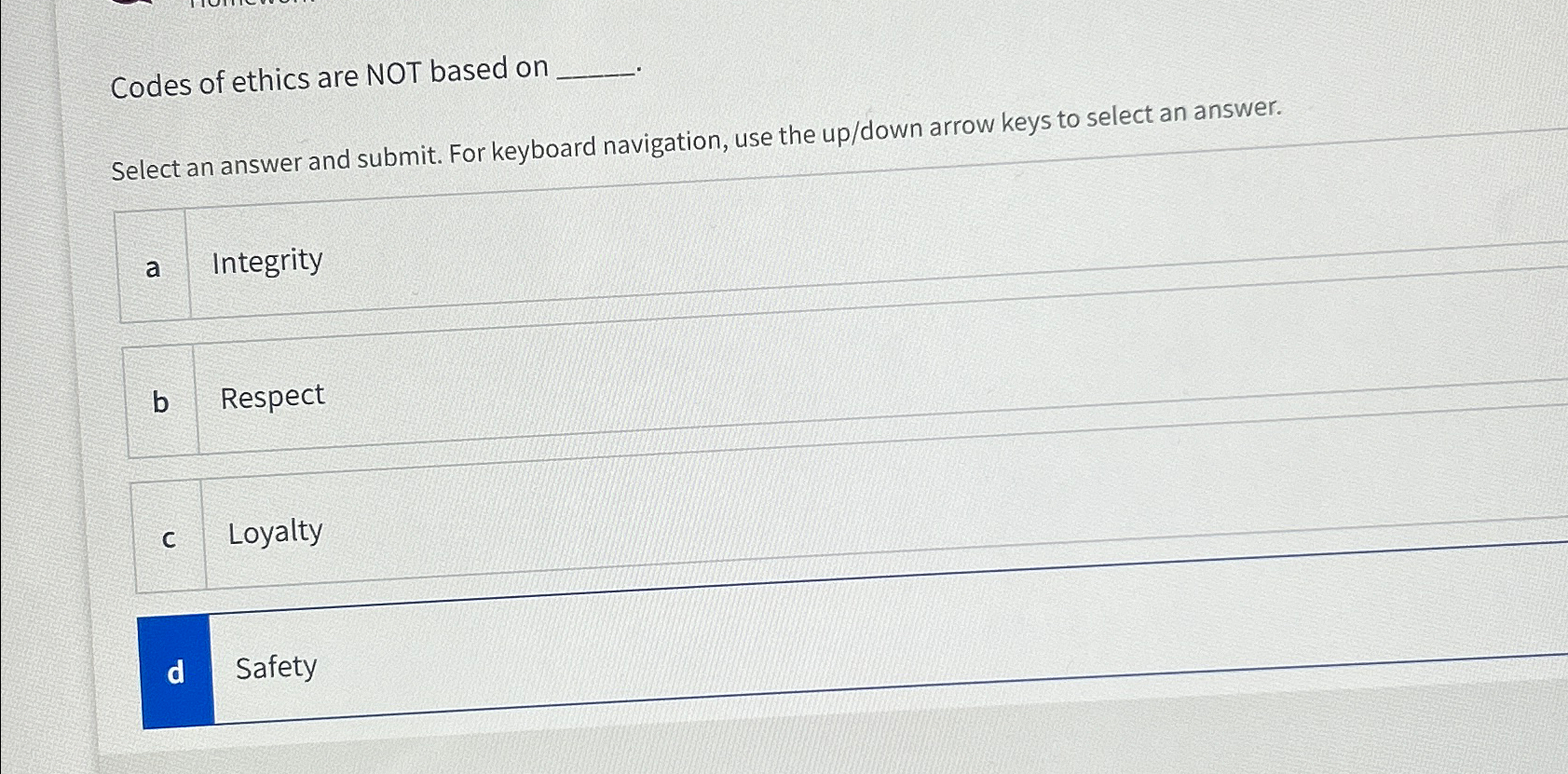 Solved Codes of ethics are NOT based onSelect an answer and | Chegg.com