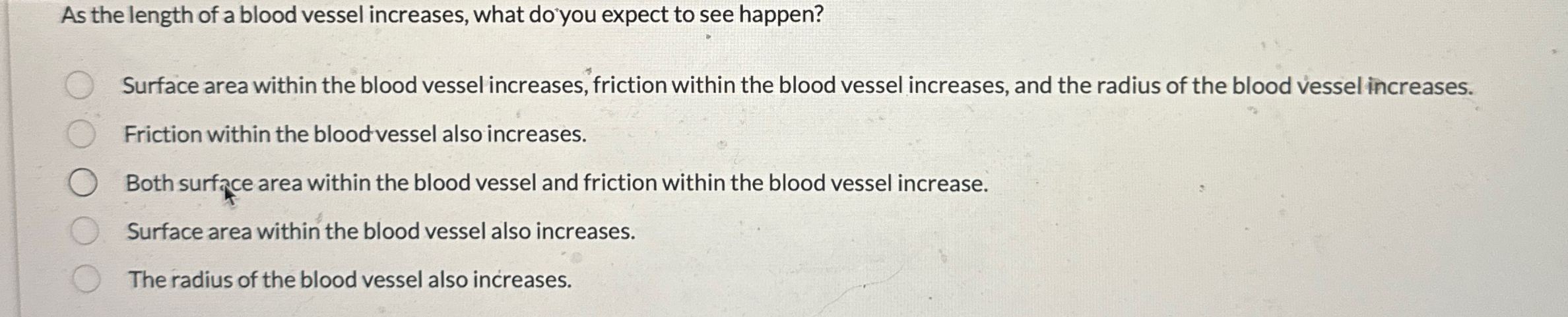 Solved As the length of a blood vessel increases, what do | Chegg.com