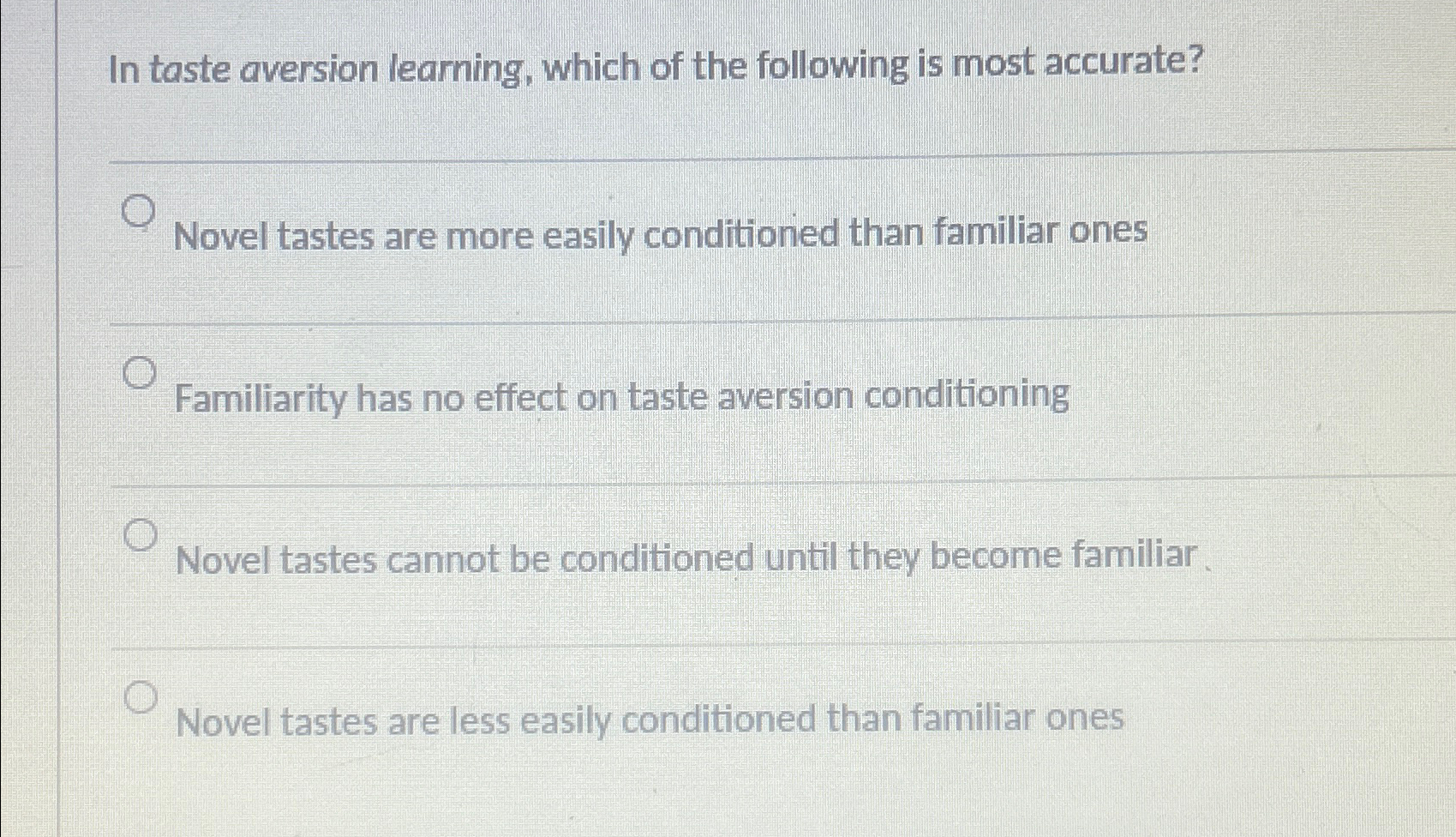 Solved In taste aversion learning, which of the following is | Chegg.com
