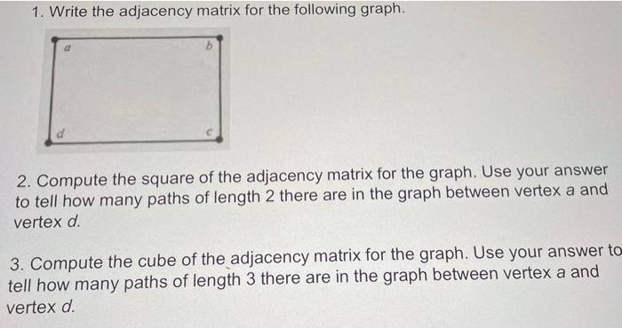 Solved 1. Write the adjacency matrix for the following | Chegg.com