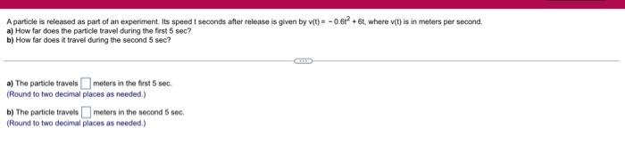 Solved A particle is released as part of an experiment. its | Chegg.com