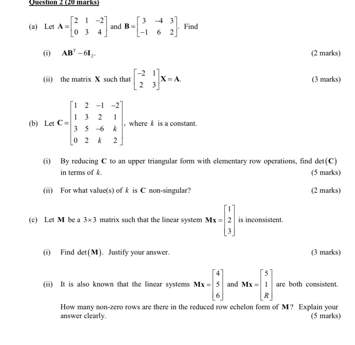Solved Question 2 (20 marks) [2 1 -2] O 3 4 3 -4 37 and B- l | Chegg.com