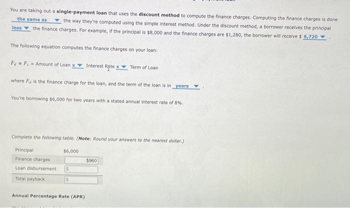 You are taking out a single-payment loan that uses | Chegg.com
