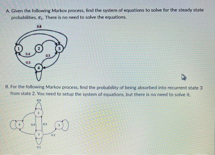 Solved A. Given the following Markov process, find the | Chegg.com
