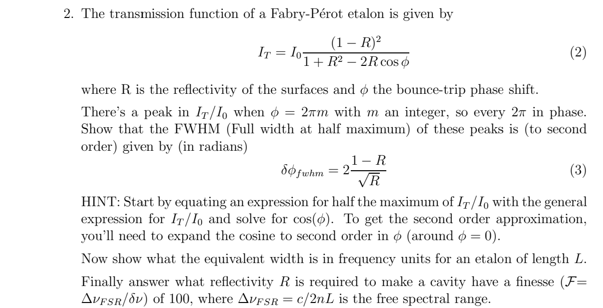 Solved The transmission function of a Fabry-Pérot etalon is | Chegg.com