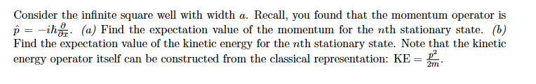Consider the infinite square well with width a. | Chegg.com