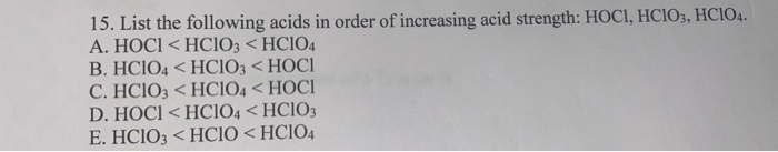Solved List the following acids in order of increasing acid | Chegg.com