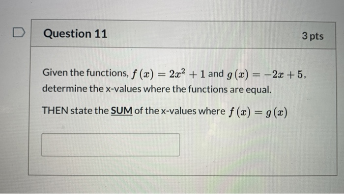 Solved Question 11 3 pts Given the functions, f (x) = 2x2 + | Chegg.com