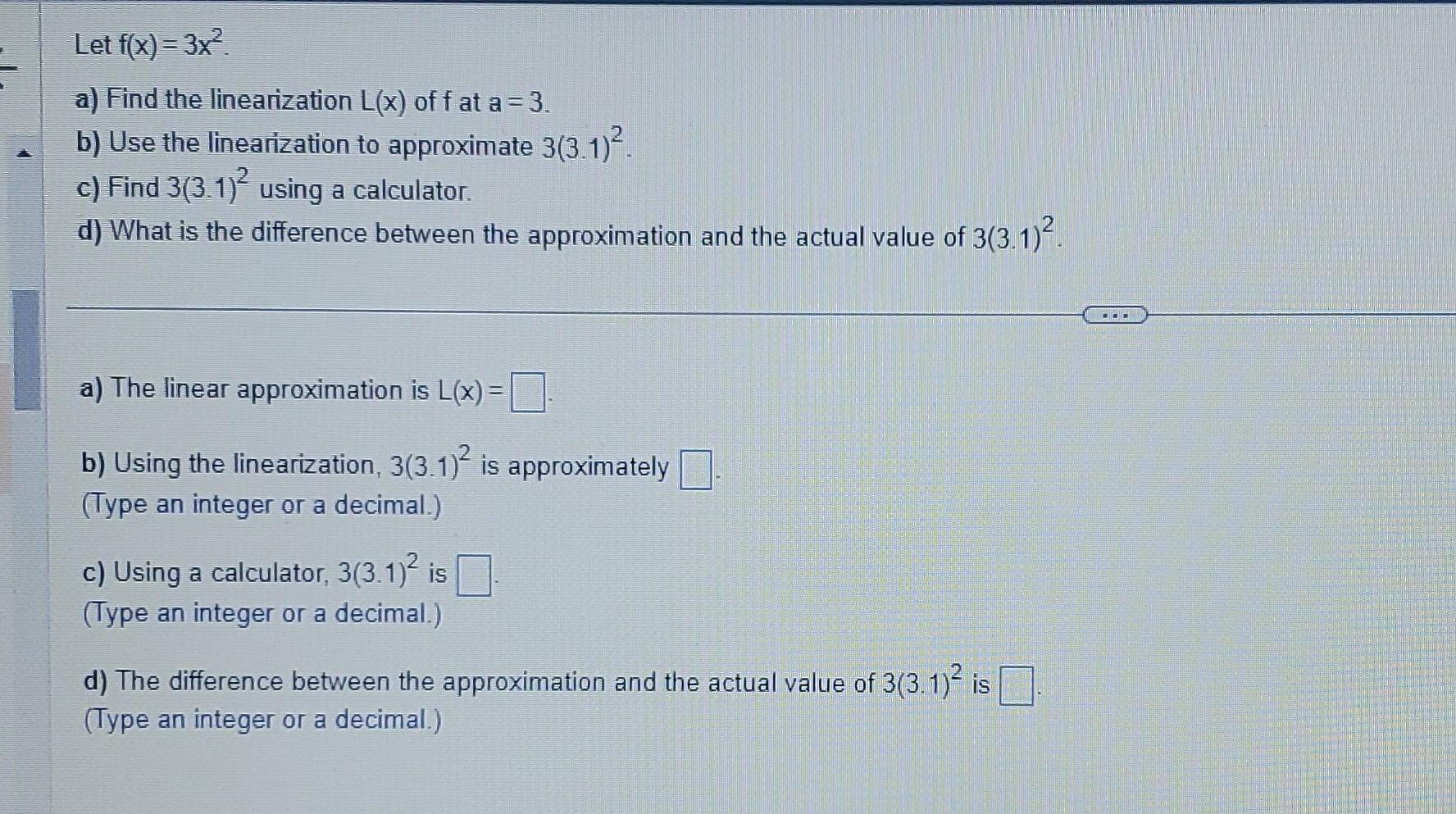 Solved Let F X 3x2 A Find The Linearization L X Of F At A