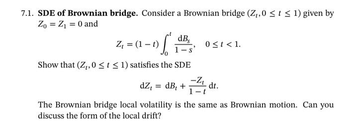Solved 1. SDE of Brownian bridge. Consider a Brownian bridge | Chegg.com