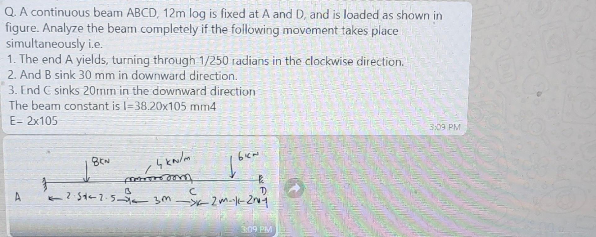 Solved Q. A continuous beam ABCD, 12m log is fixed at A and | Chegg.com