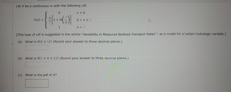 Solved Let X be a continuous rv with the following cdf. 0 | Chegg.com