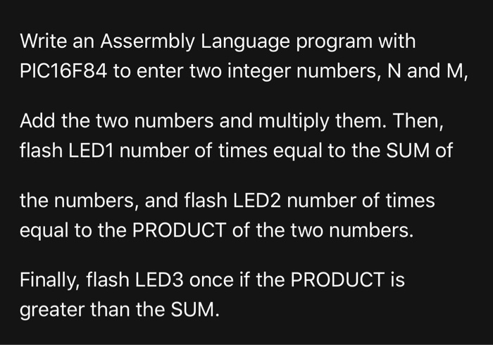 Write an Assermbly Language program with PIC16F84 to | Chegg.com