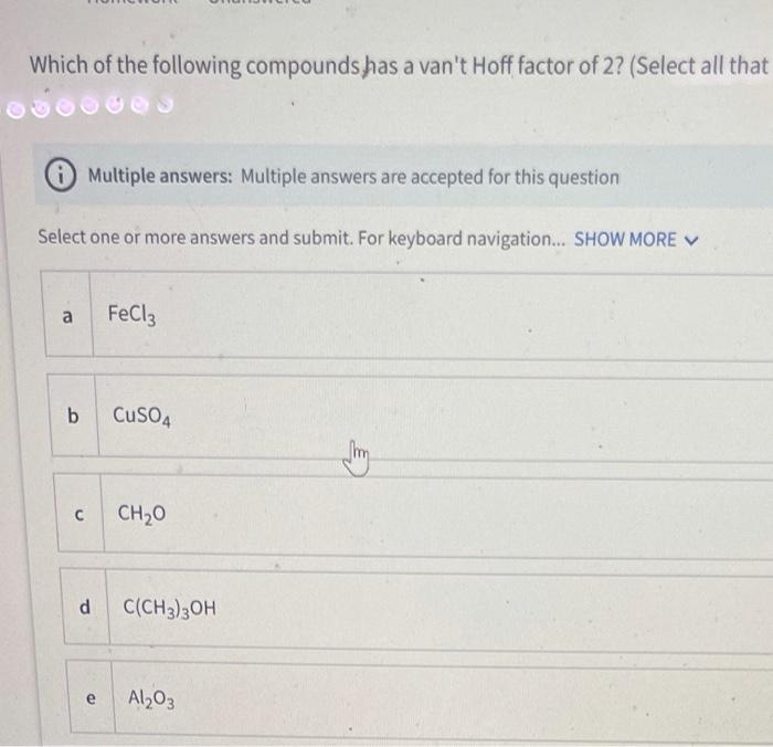 Solved Which of the following compounds has a van't Hoff | Chegg.com
