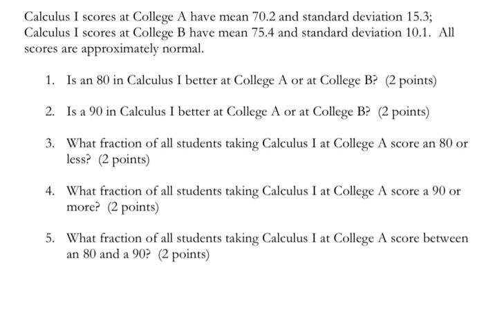 Solved Calculus I scores at College A have mean 70.2 and | Chegg.com