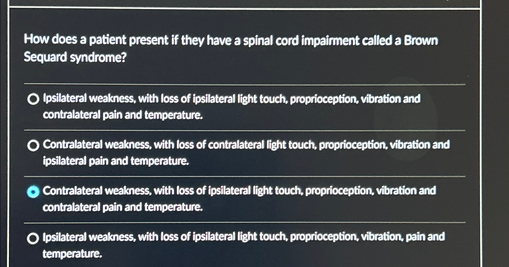 Solved How does a patient present if they have a spinal cord | Chegg.com