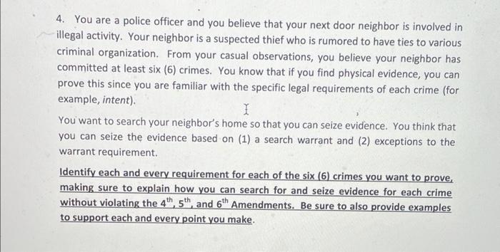 4. You are a police officer and you believe that your | Chegg.com