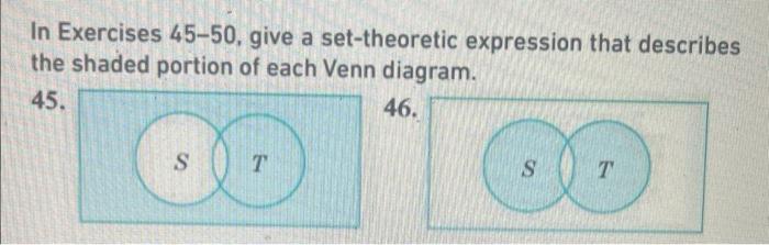 Solved In Exercises 45-50, give a set-theoretic expression | Chegg.com