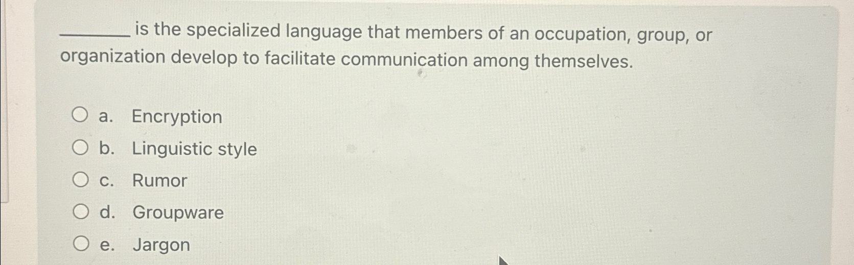 Solved is the specialized language that members of an | Chegg.com