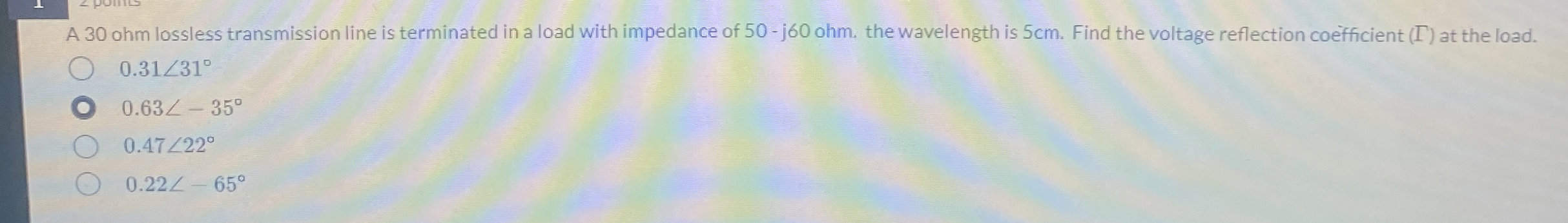 Solved A 30 ﻿ohm lossless transmission line is terminated in | Chegg.com