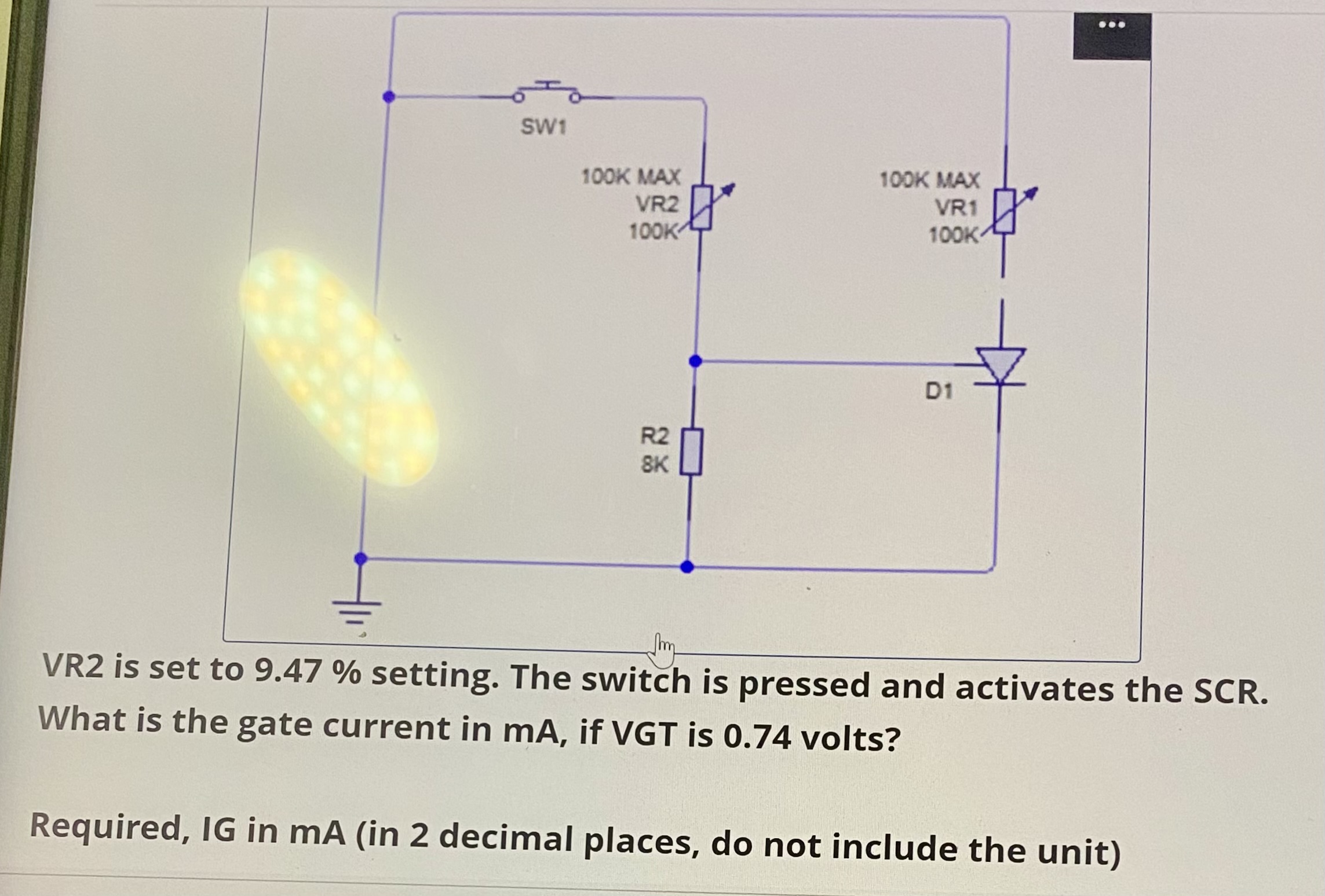 Solved VR2 ﻿is set to 9.47% ﻿setting. The switch is pressed | Chegg.com