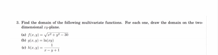 Solved 3. Find the domain of the following multivariate | Chegg.com