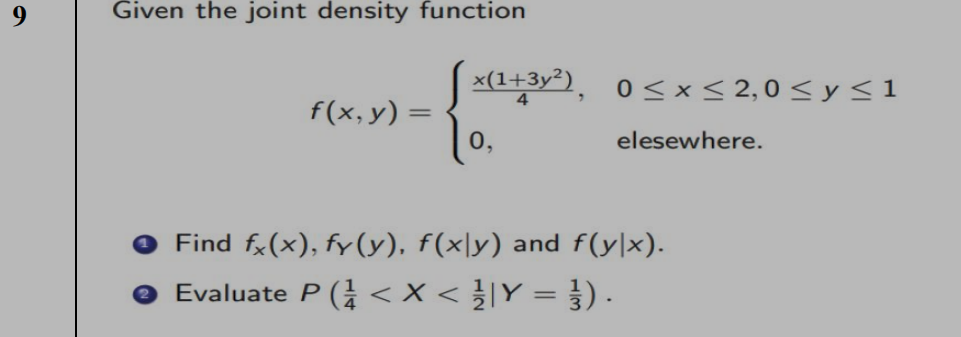 Solved Given the joint density | Chegg.com