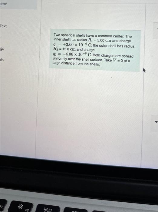 Solved Two spherical shells have a common center. The inner | Chegg.com