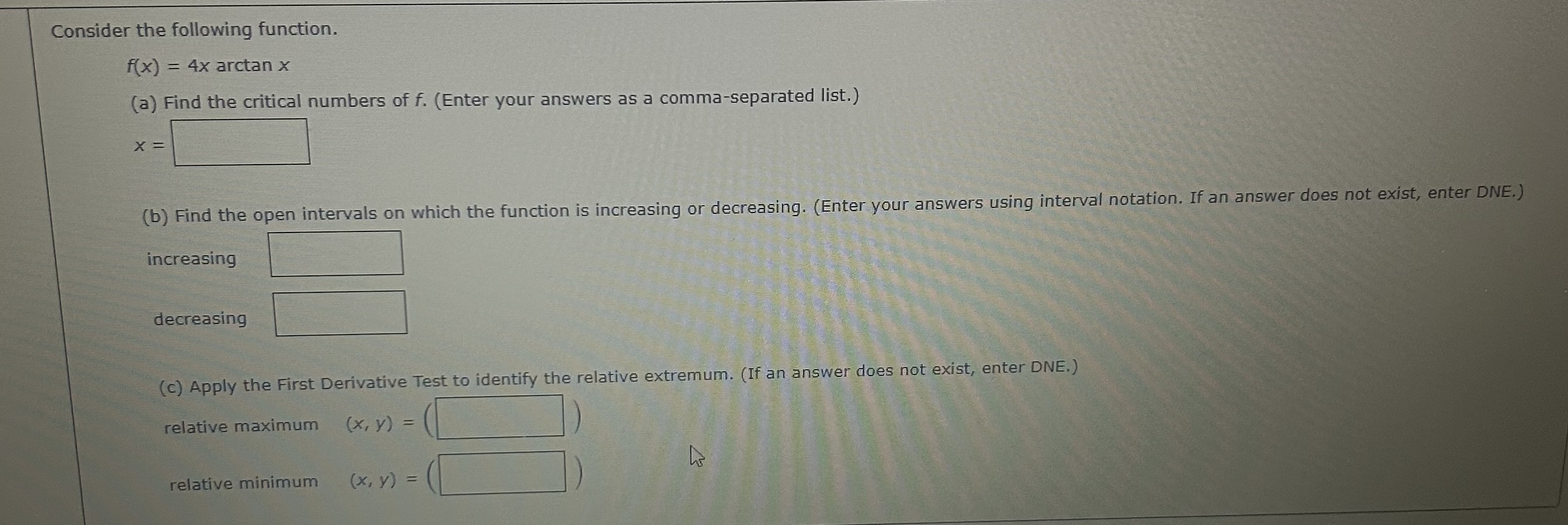 Solved Consider the following function.f(x)=4xarctanx(a) | Chegg.com