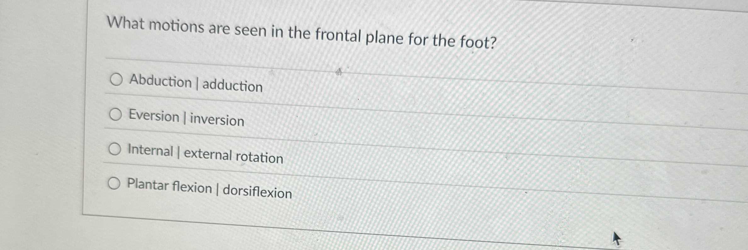 Solved What motions are seen in the frontal plane for the | Chegg.com