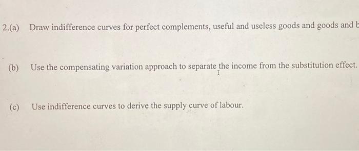 (a) Draw indifference curves for perfect complements, | Chegg.com