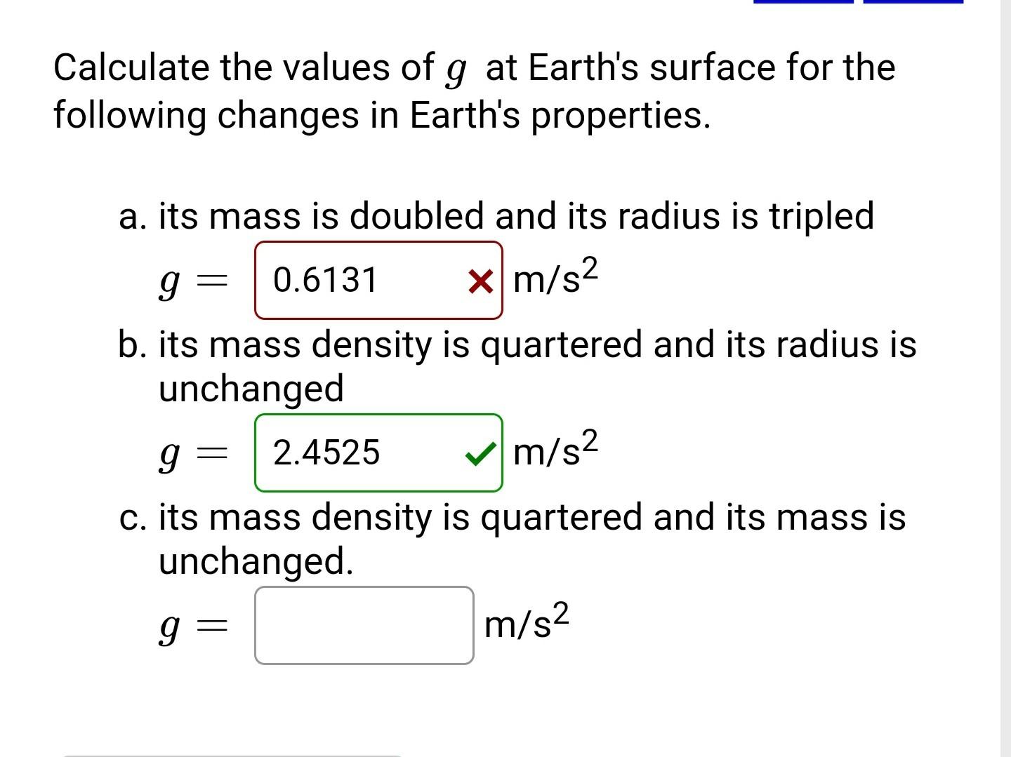 Solved Calculate the values of g at Earth's surface for the | Chegg.com