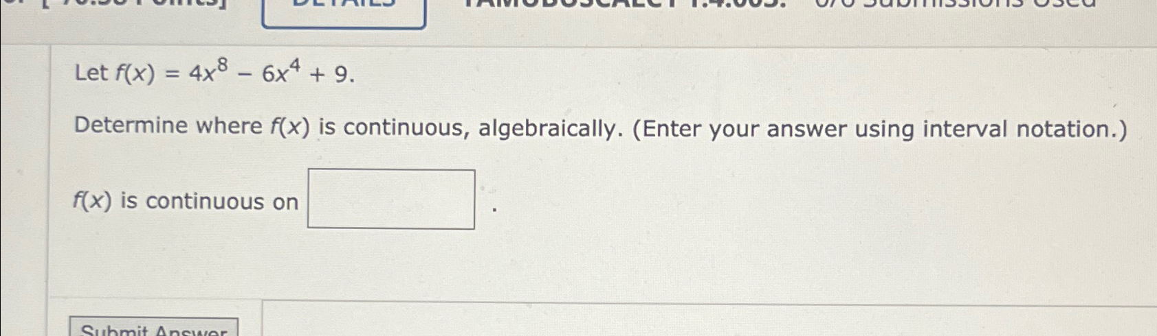 Solved Let f(x)=4x8-6x4+9.Determine where f(x) ﻿is | Chegg.com