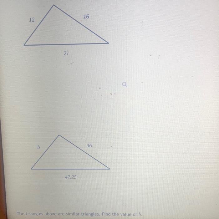 Solved The triangles above are similar triangles. Find the | Chegg.com