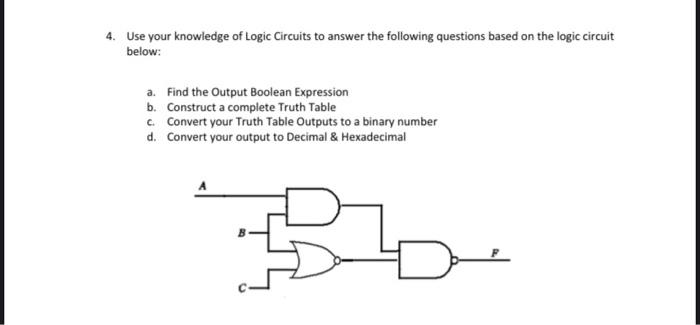 4. Use your knowledge of Logic Circuits to answer the | Chegg.com