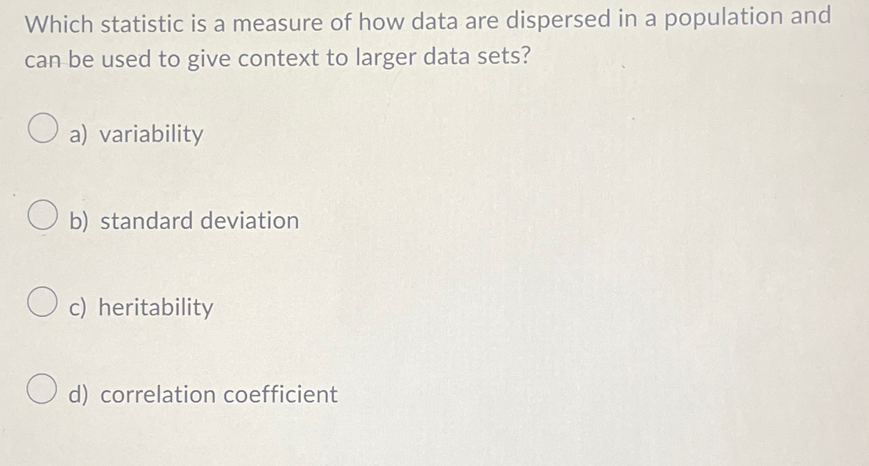 Solved Which statistic is a measure of how data are | Chegg.com