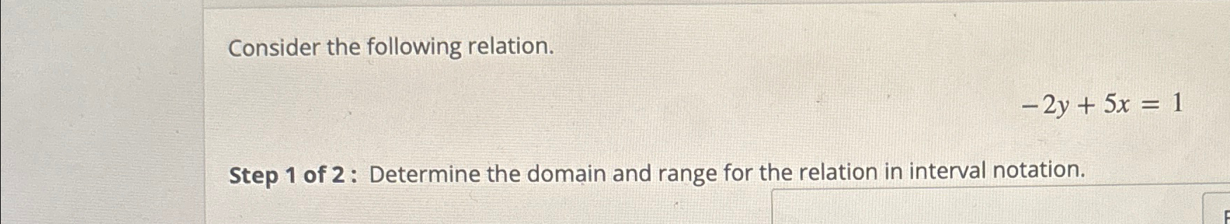 Solved Consider the following relation.-2y+5x=1Step 1 ﻿of 2 | Chegg.com