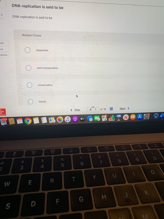 Solved DNA replication is said to be 2 DNA replication is | Chegg.com