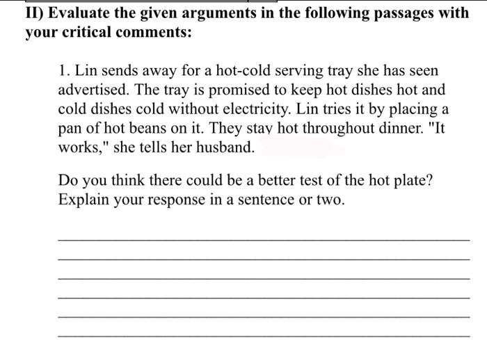 Solved II) Evaluate the given arguments in the following | Chegg.com