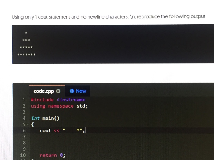 Solved Using only 1 cout statement and no newline | Chegg.com